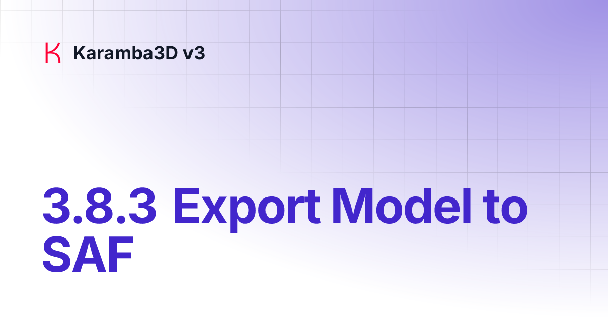 3.8.3 Export Model to SAF | Karamba3D v3