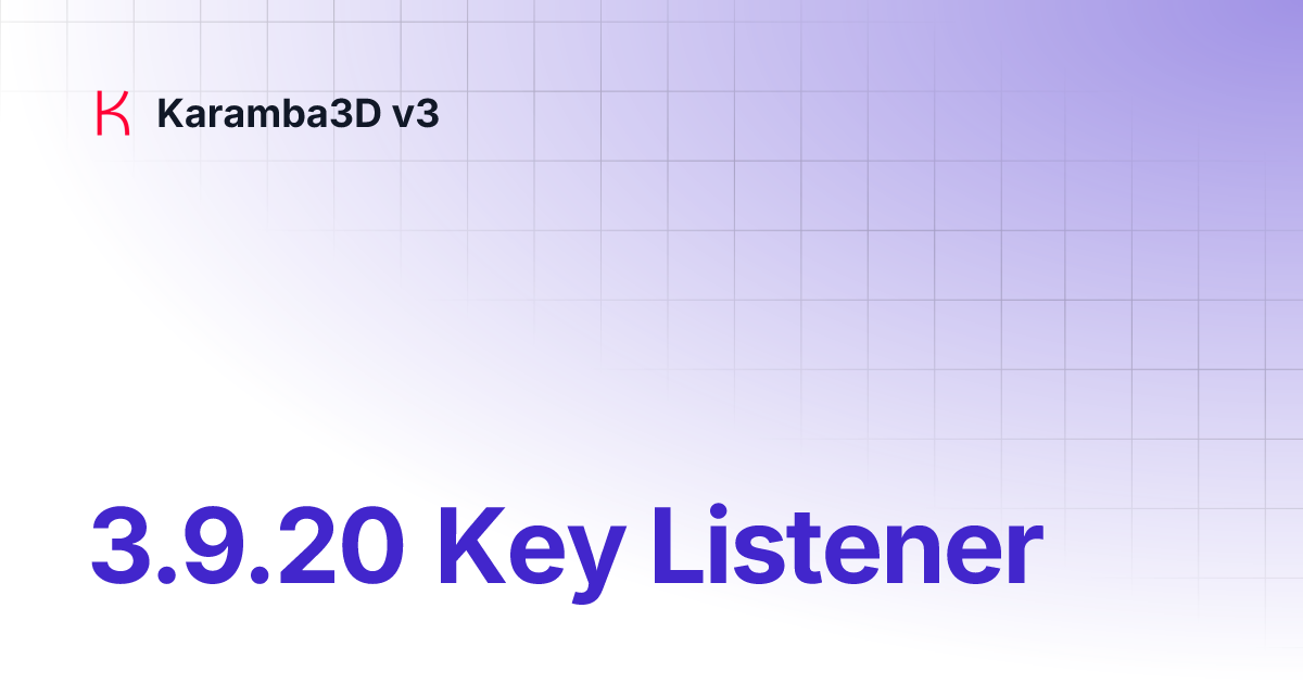3.9.20 Key Listener | Karamba3D v3
